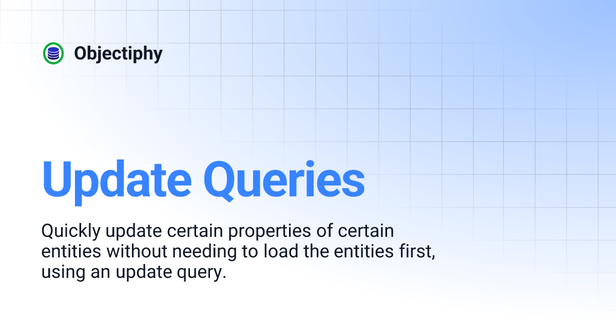 Update Queries | Objectiphy